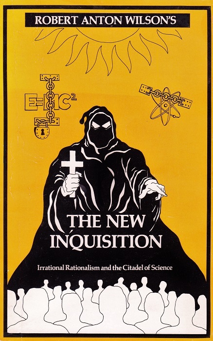 The New Inquisition: Irrational Rationalism and the Citadel of Science ...
