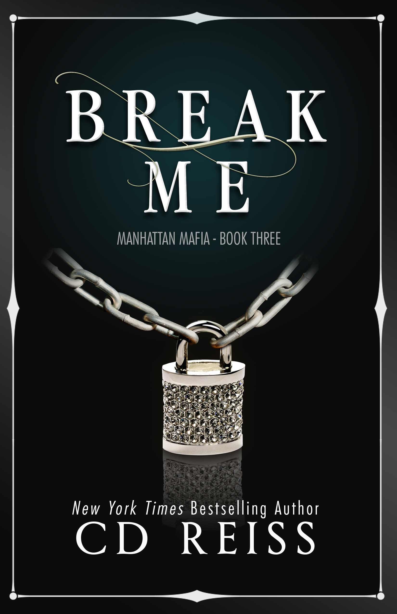 Break Me by C.D. Reiss | Readersvibe