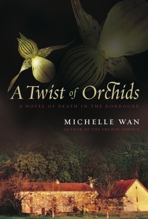 A Twist of Orchids by Michelle Wan | Readersvibe