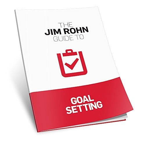 The Jim Rohn Guide to Goal Setting by Jim Rohn | Readersvibe
