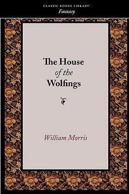 The House of the Wolfings by William Morris | Readersvibe