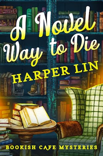 A Novel Way to Die by Harper Lin | Readersvibe