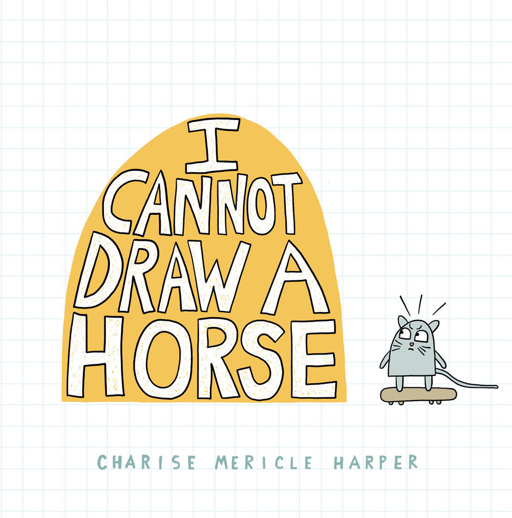 I Cannot Draw a Horse by Charise Mericle Harper | Readersvibe