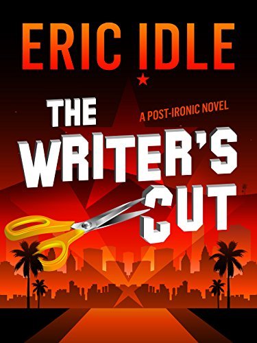 The Writer's Cut by Eric Idle | Readersvibe