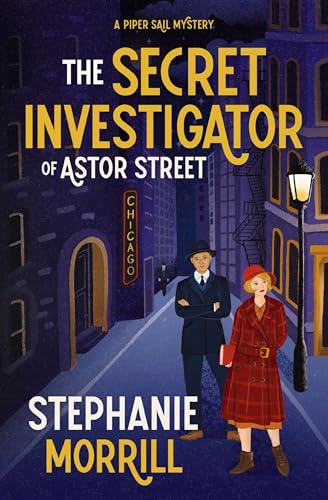 The Secret Investigator of Astor Street by Stephanie Morrill | Readersvibe