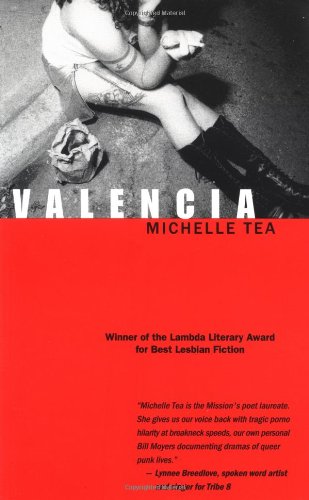 Valencia by Michelle Tea | Readersvibe