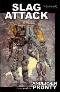 Slag Attack by Andersen Prunty | Readersvibe