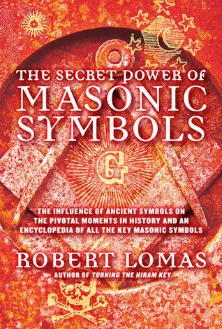 The Secret Power of Masonic Symbols: The Influence of Ancient Symbols ...