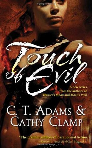 Touch of Evil by C.T. Adams | Readersvibe