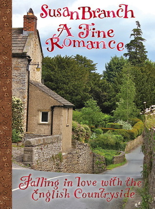 A Fine Romance: Falling in Love with the English Countryside by Susan ...