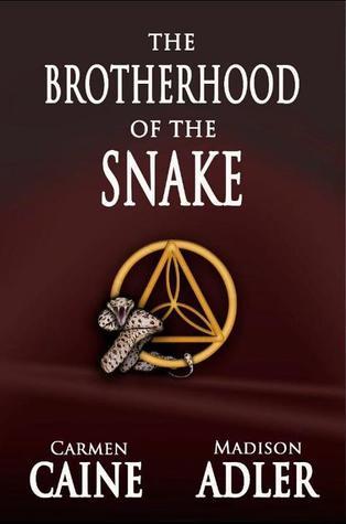 The Brotherhood of the Snake by Carmen Caine | Readersvibe