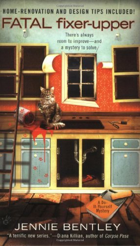 Fatal Fixer-Upper by Jennie Bentley | Readersvibe