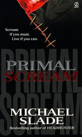 Primal Scream by Michael Slade | Readersvibe