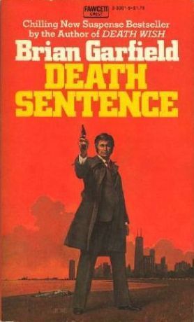 Death Sentence by Brian Garfield | Readersvibe