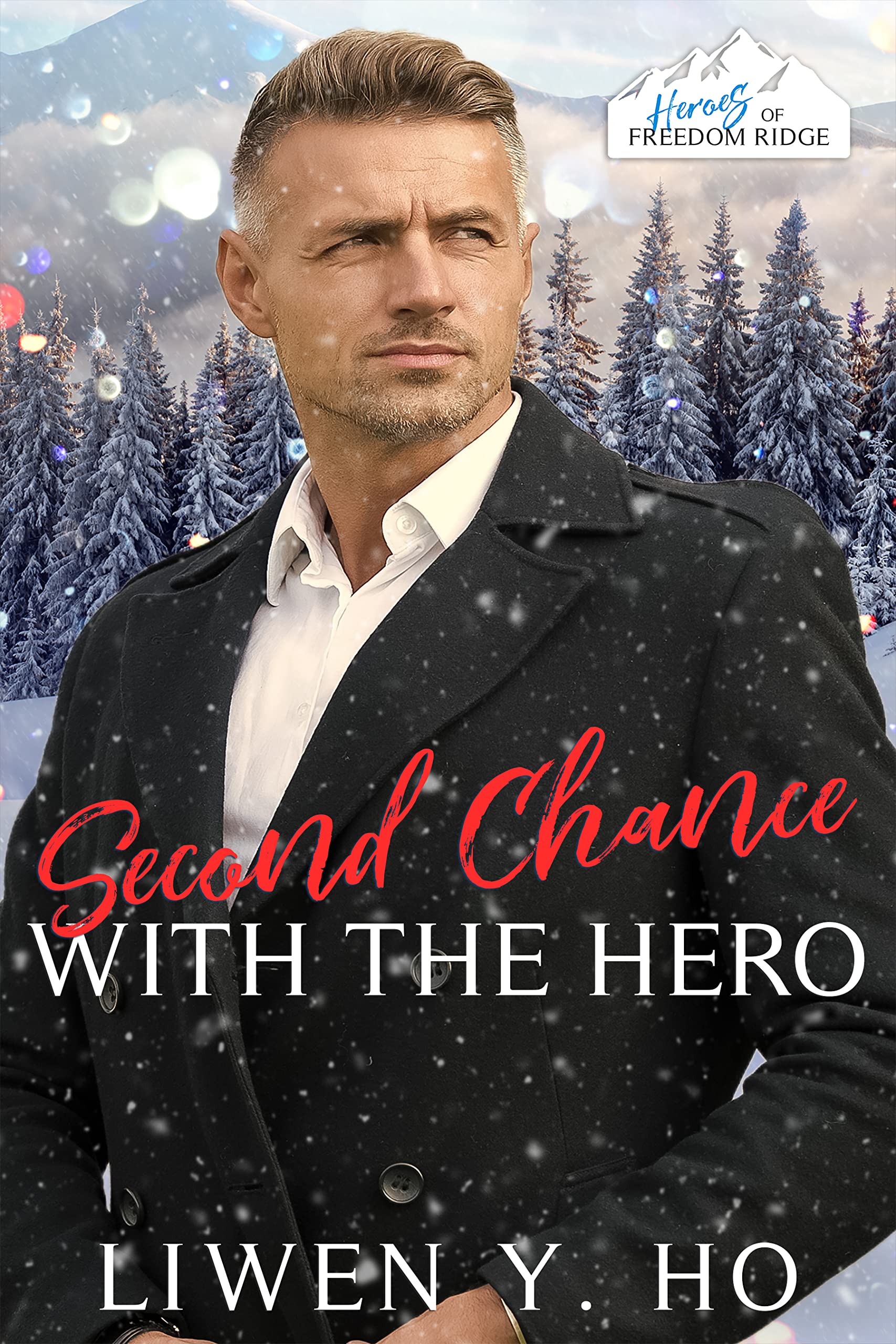 Second Chance with the Hero by Liwen Y. Ho | Readersvibe