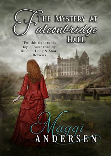 The Mystery at Falconbridge Hall by Maggi Andersen | Readersvibe