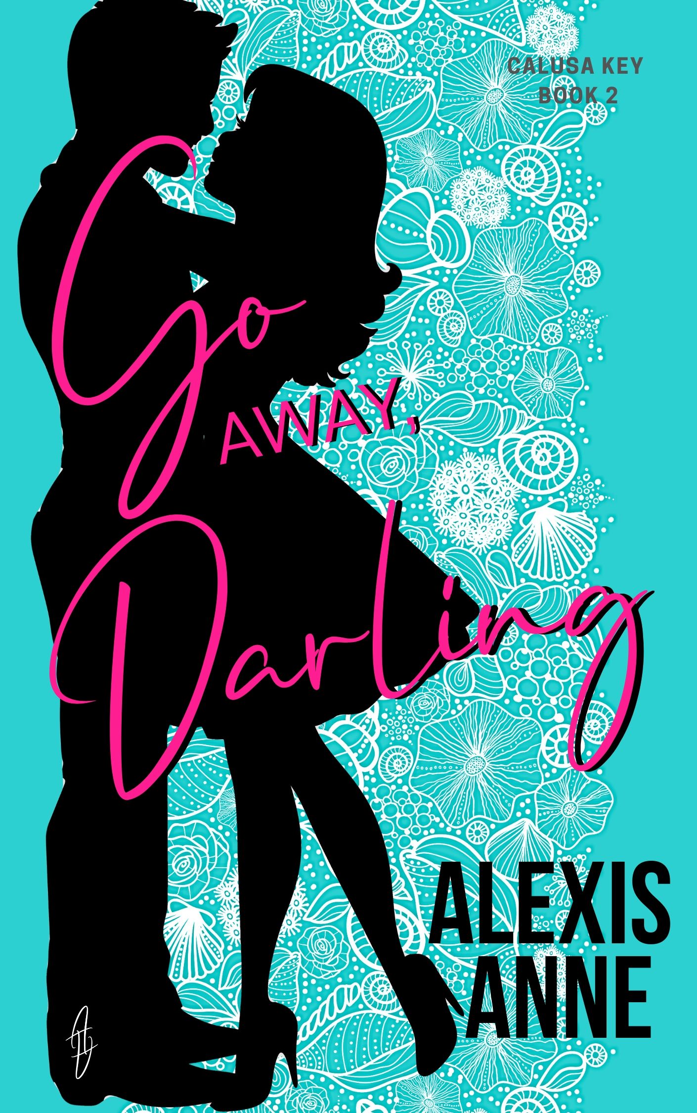 Go Away, Darling by Alexis Anne | Readersvibe