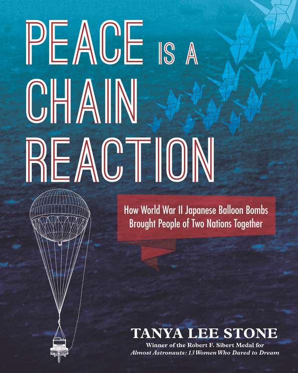 Peace Is a Chain Reaction: How World War II Japanese Balloon Bombs ...