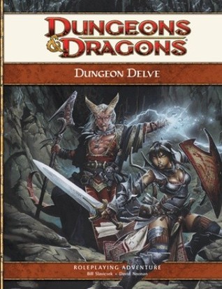 Dungeon Delve: A 4th Edition D&D Supplement by David Noonan | Readersvibe