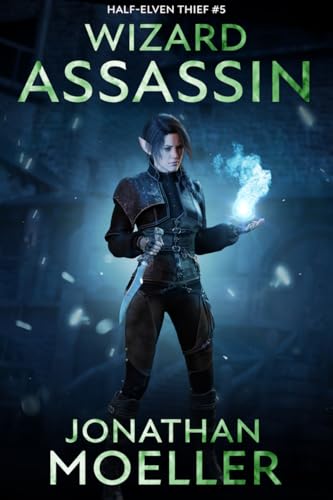 Wizard-Assassin by Jonathan Moeller | Readersvibe