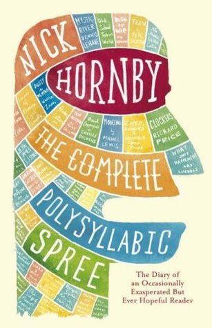The Complete Polysyllabic Spree by Nick Hornby | Readersvibe