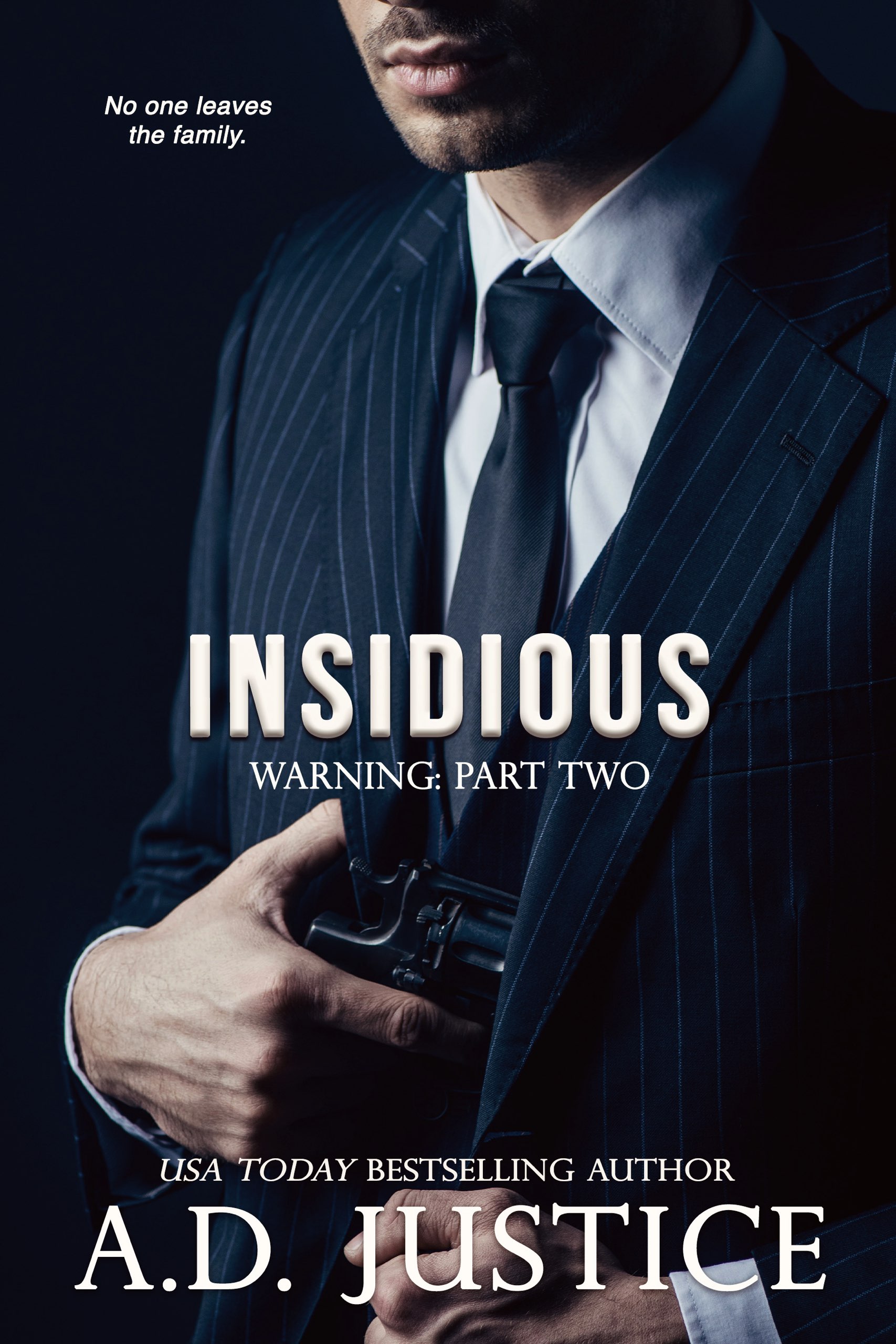 Insidious Warning: Part Two by A.D. Justice | Readersvibe