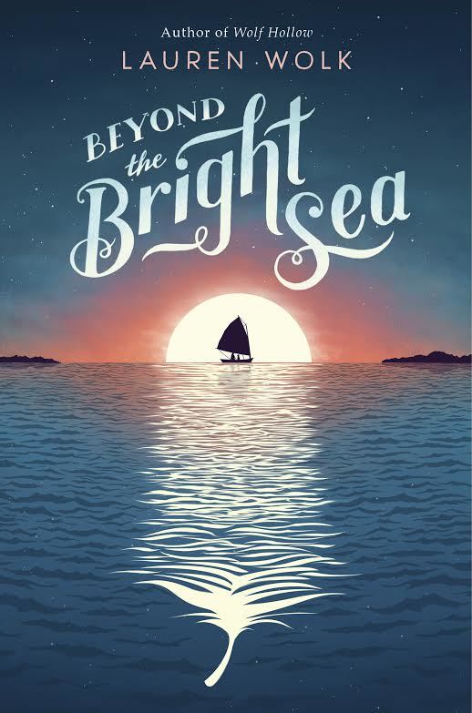 Beyond the Bright Sea by Lauren Wolk | Readersvibe